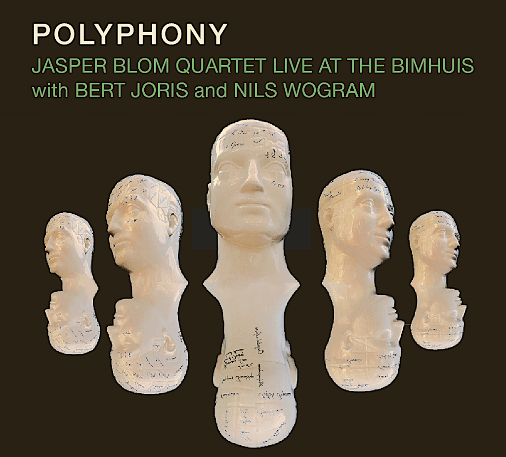 POLYPHONY JASPER BLOM QUARTET + BERT JORIS
